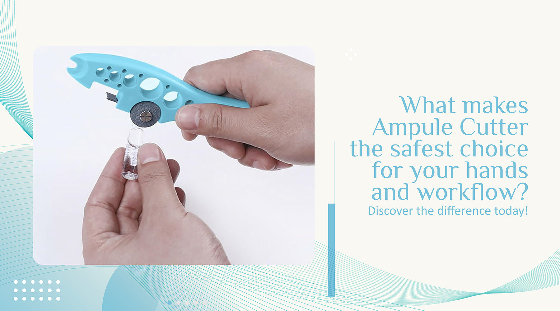 What Makes Ampule Cutter the Safest Choice for Your Hands and Workflow ...